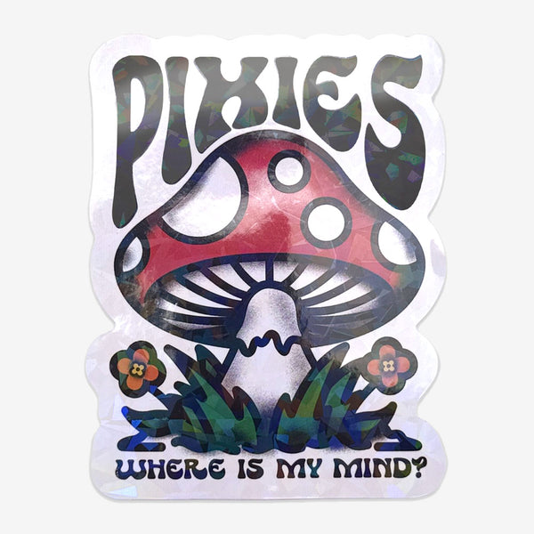 Pixies - Mind Shroom Holo Sticker | Official TSURT Merch - Pixies ...